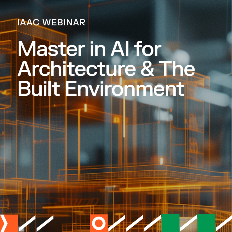 IAAC - Institute for Advanced Architecture of Catalonia